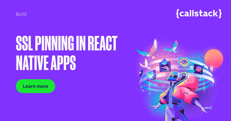 SSL Pinning in React Native Apps | {callstack}